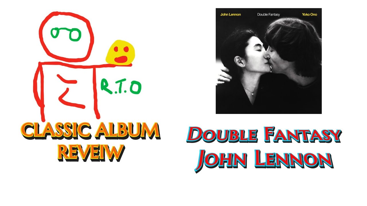Classic Album Double Fantasy ~ John Lennon - YouTube
