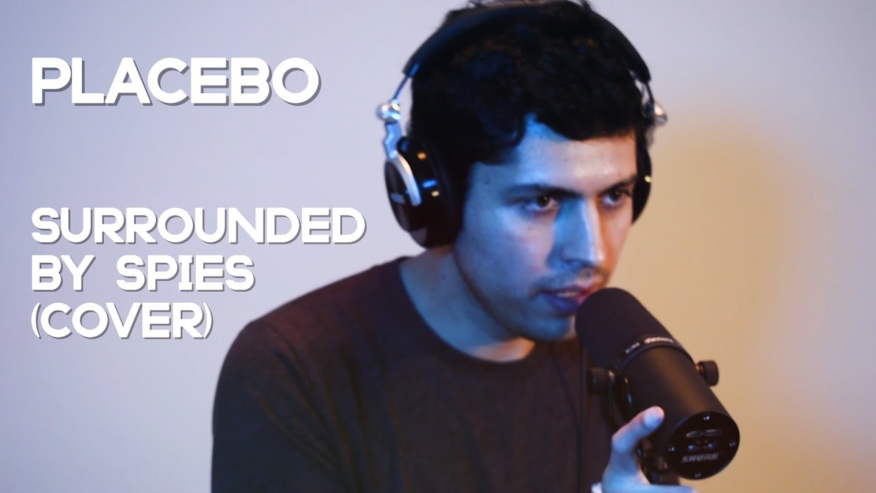 Placebo - Surrounded By Spies (Cover) - YouTube