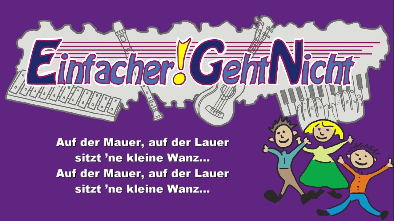 Auf der Mauer, auf der Lauer (Instrumental Kinderlieder zum Mitsingen ...
