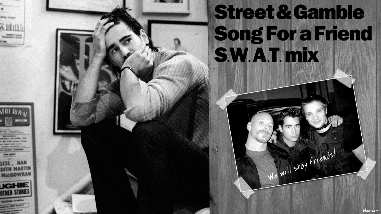 Song For a Friend - Street(Colin Farrell) & Gamble(Jeremy Renner) S.W.A ...