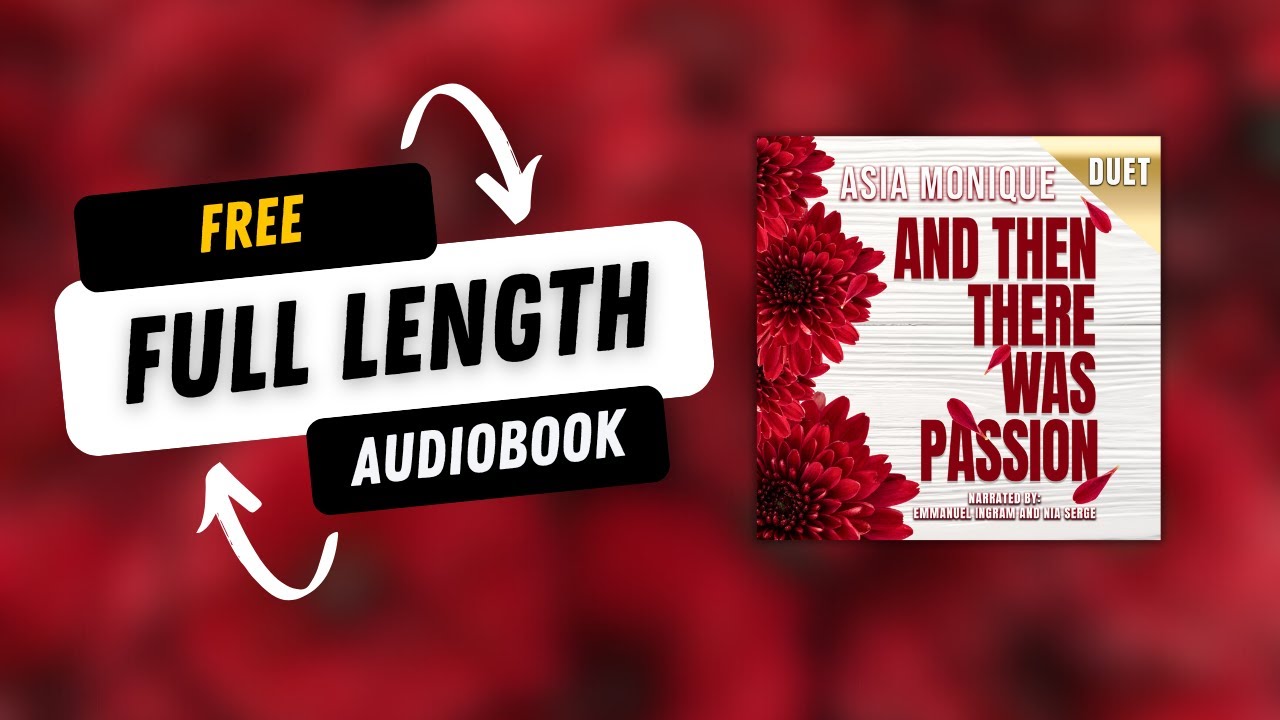 FREE full-length audiobook | And Then There Was Passion - YouTube