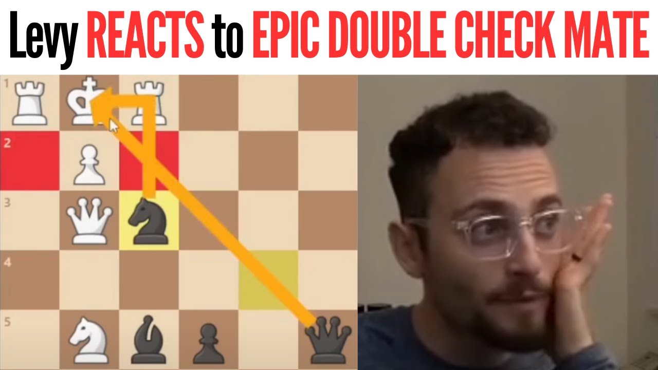 Levy REACTS To EPIC DOUBLE CHECK MATE YouTube levy-reacts-to-epic-double-check-mate-youtube