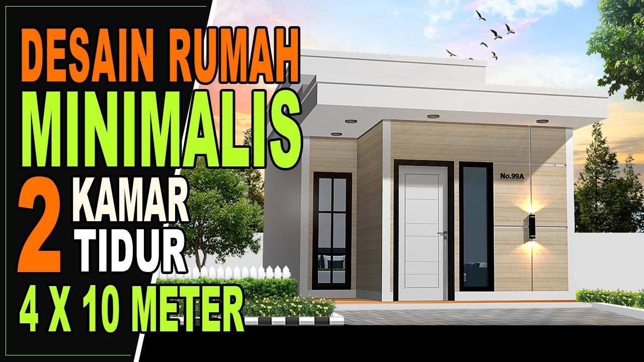 DESAIN RUMAH 4X10 METER DENGAN 2 KAMAR TIDUR,MINIMALIST HOUSE DESIGN ...