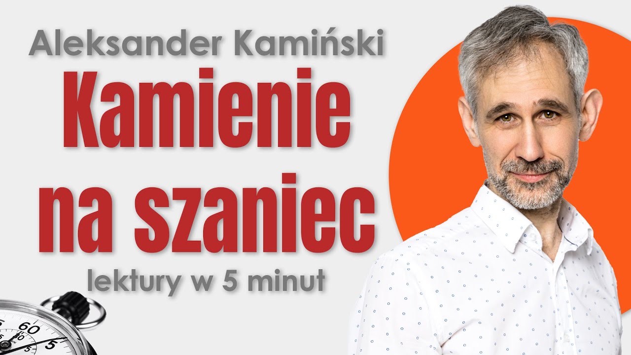 Kamienie na szaniec - Streszczenie i opracowanie lektury w 5 minut - Aleksander Kamiński #matura ...