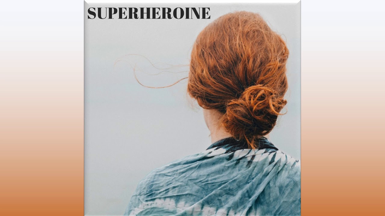 Superheroine - Alice Minguez - YouTube