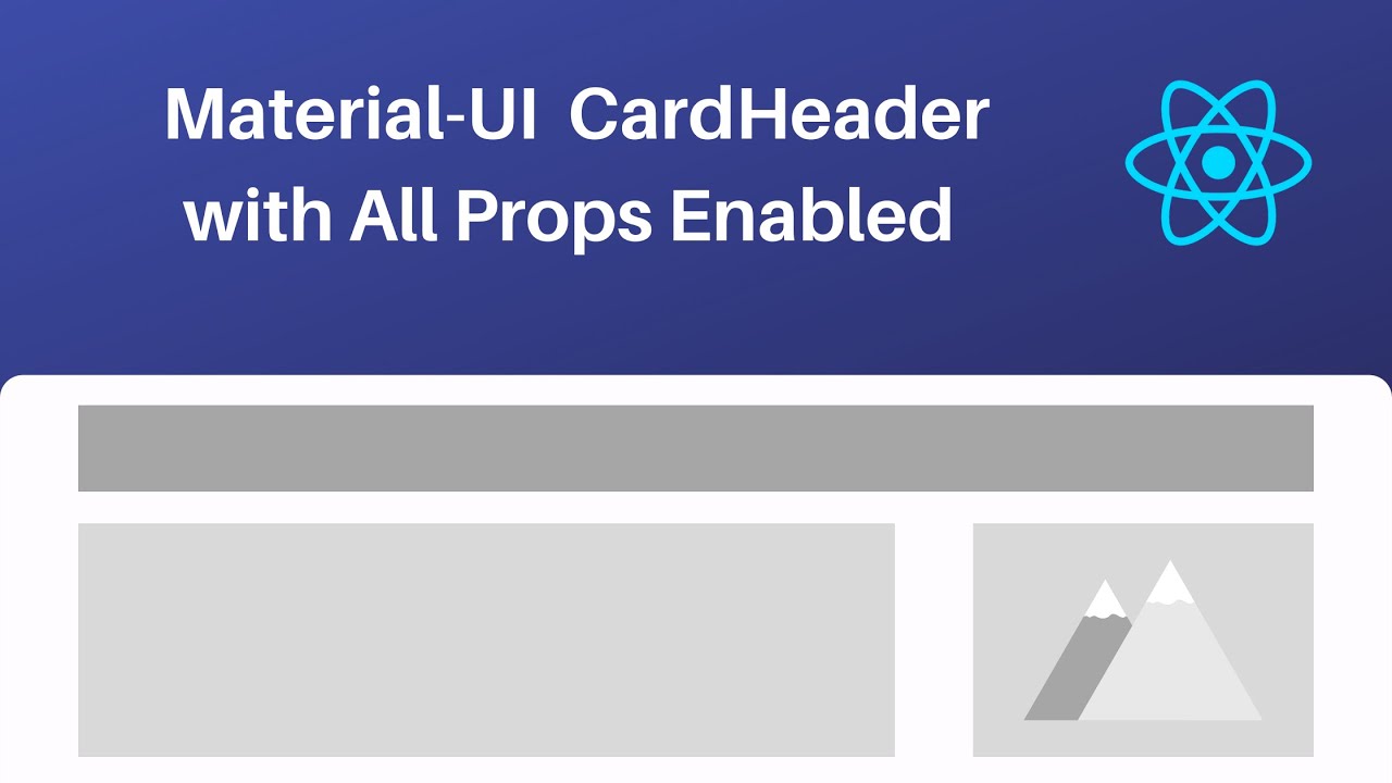 Material UI CardHeader With All Props Enabled YouTube Material UI CardHeader With All Props Enabled YouTube