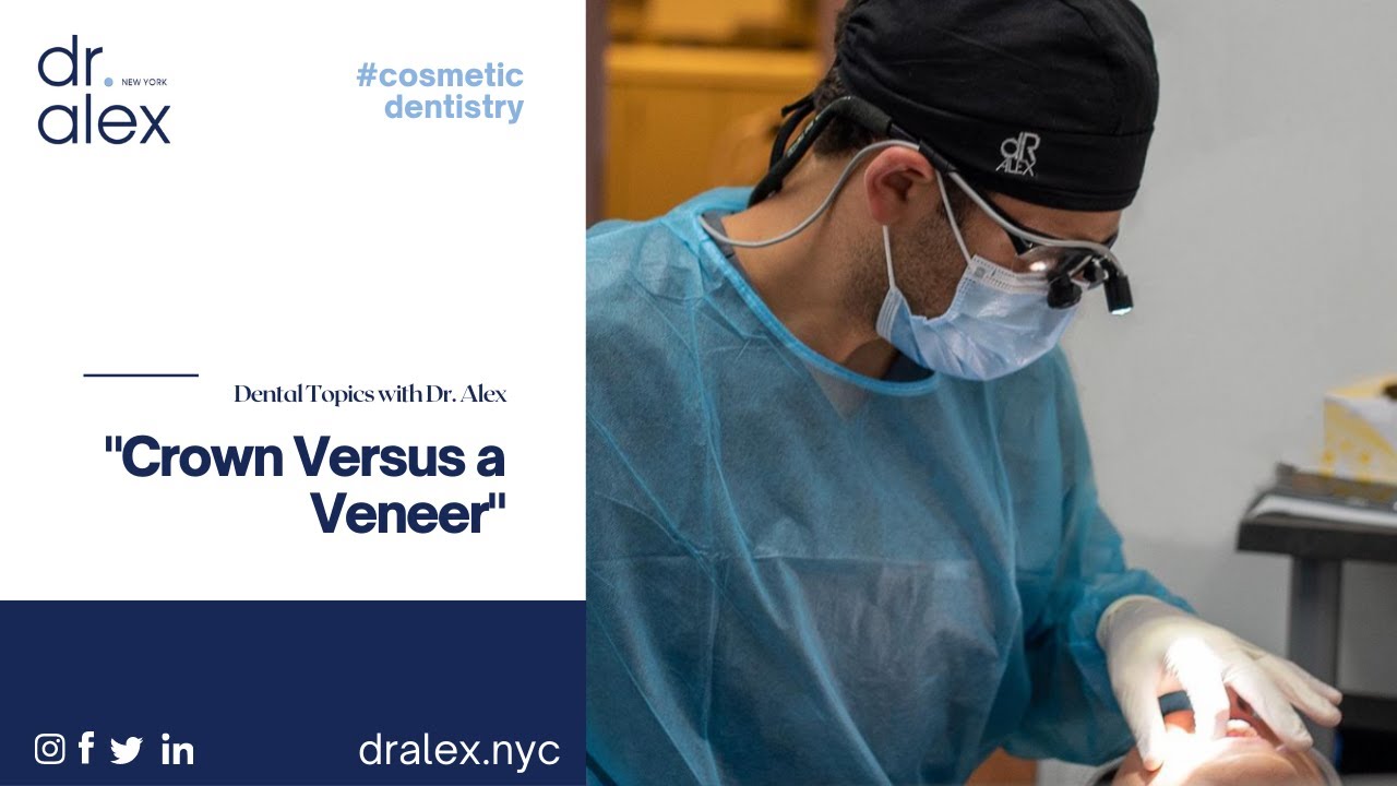 Crown vs Veneer - Dr. Alex Rubinov - Cosmetic Dentist in NYC - YouTube