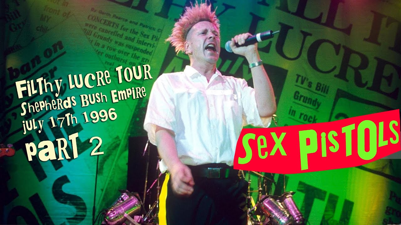 Sex Pistols Shepherds Bush Empire 1996 Part 2 Remastered Youtube
