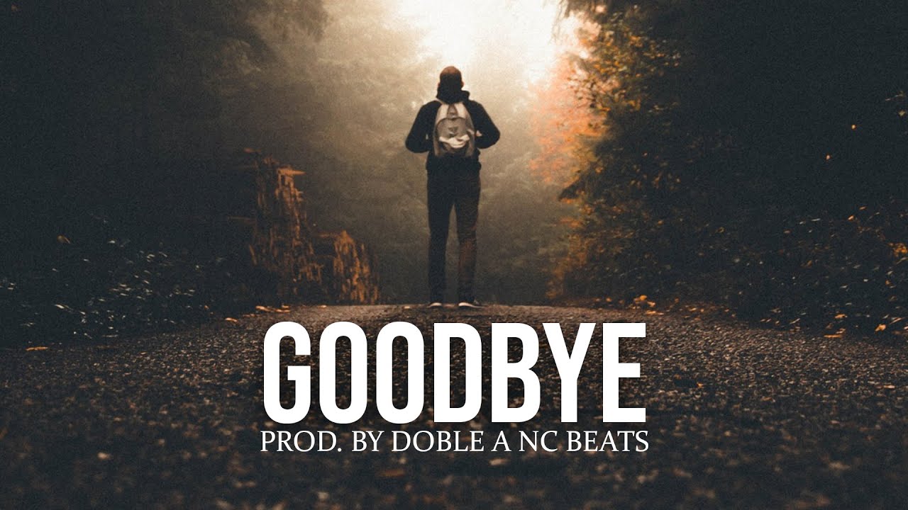 "GOODBYE" Emotional Rap Beat Piano | Free Sad Rap Instrumental - YouTube