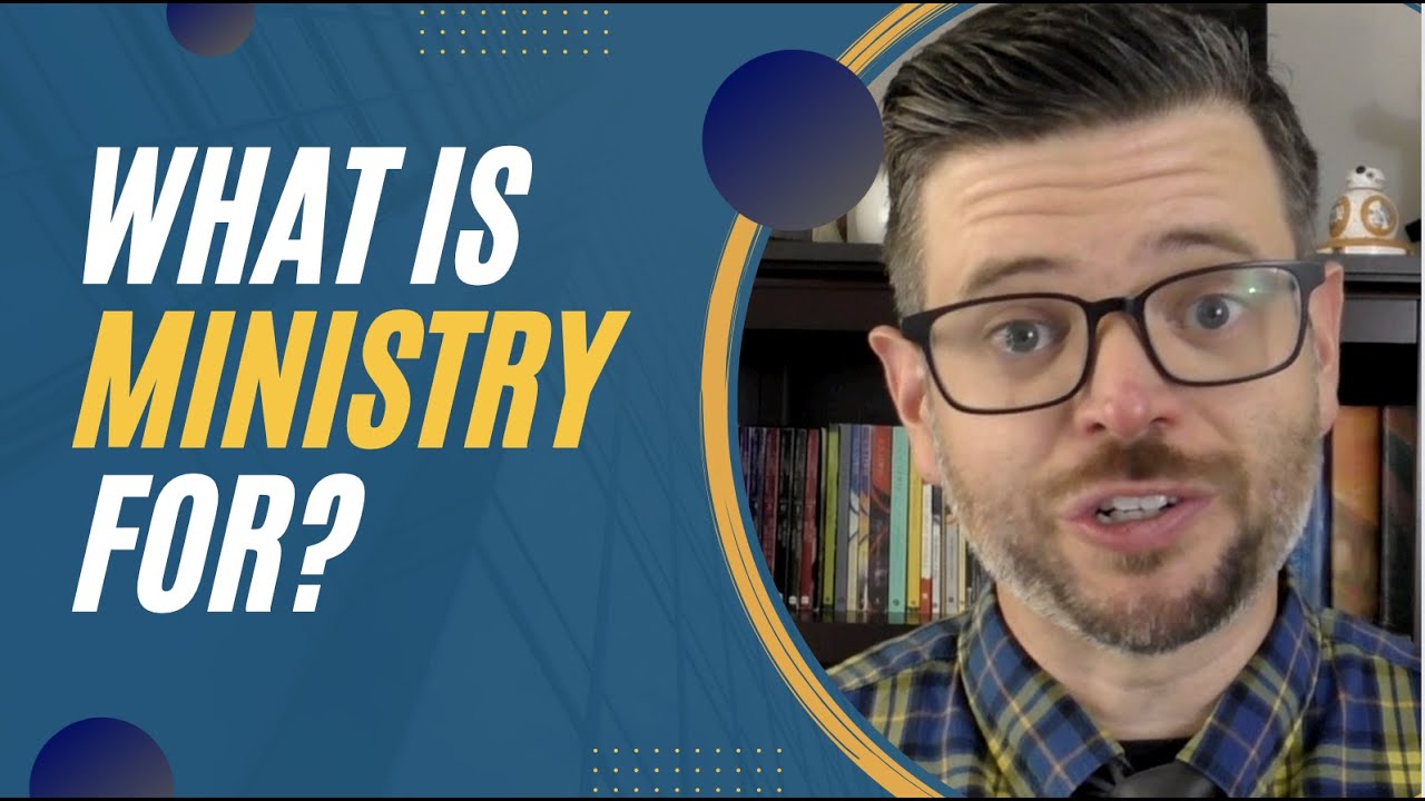 Episode 3: What is Ministry For? - YouTube