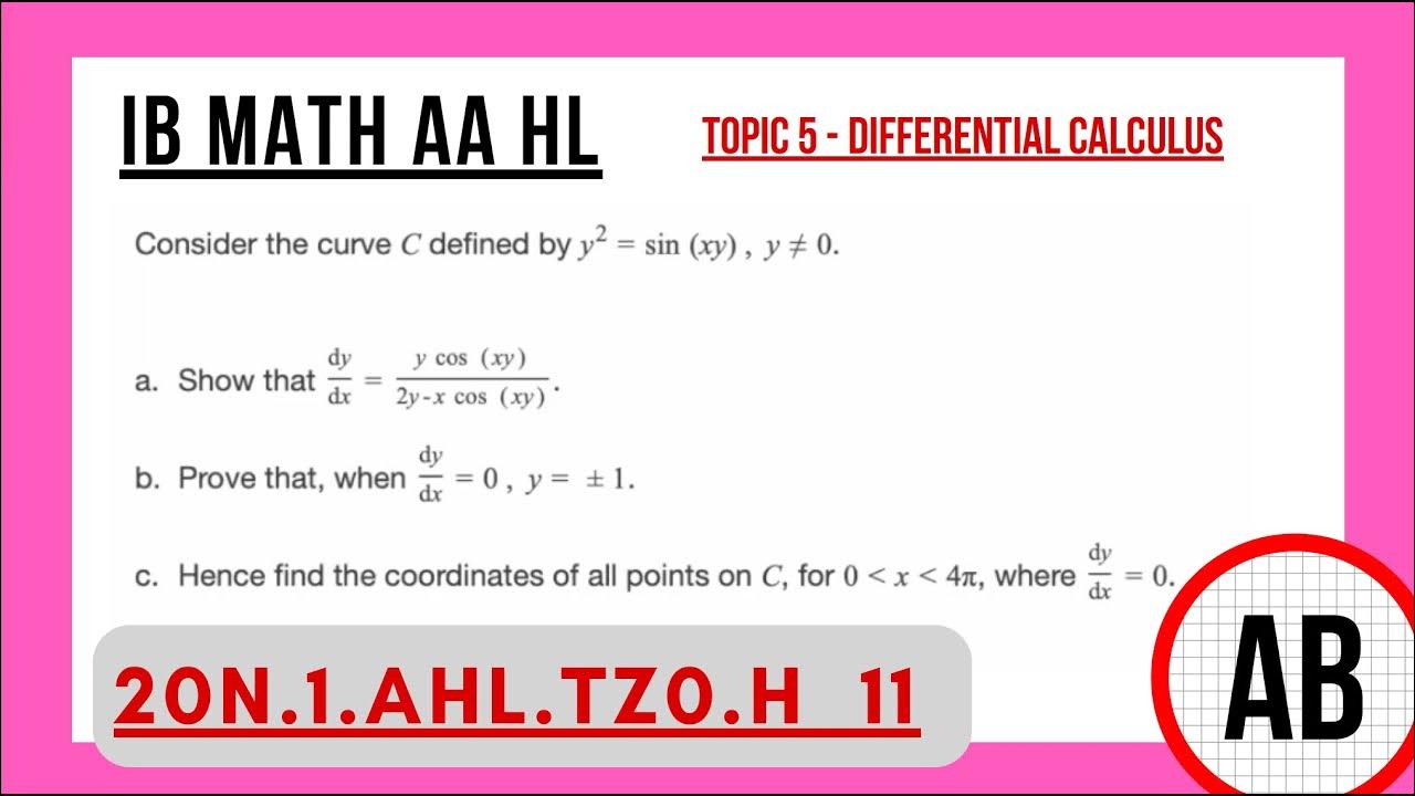 IB Math AA HL | Topic 5 - Differential Calculus | 20N.1.AHL.TZ0.H_11 ...