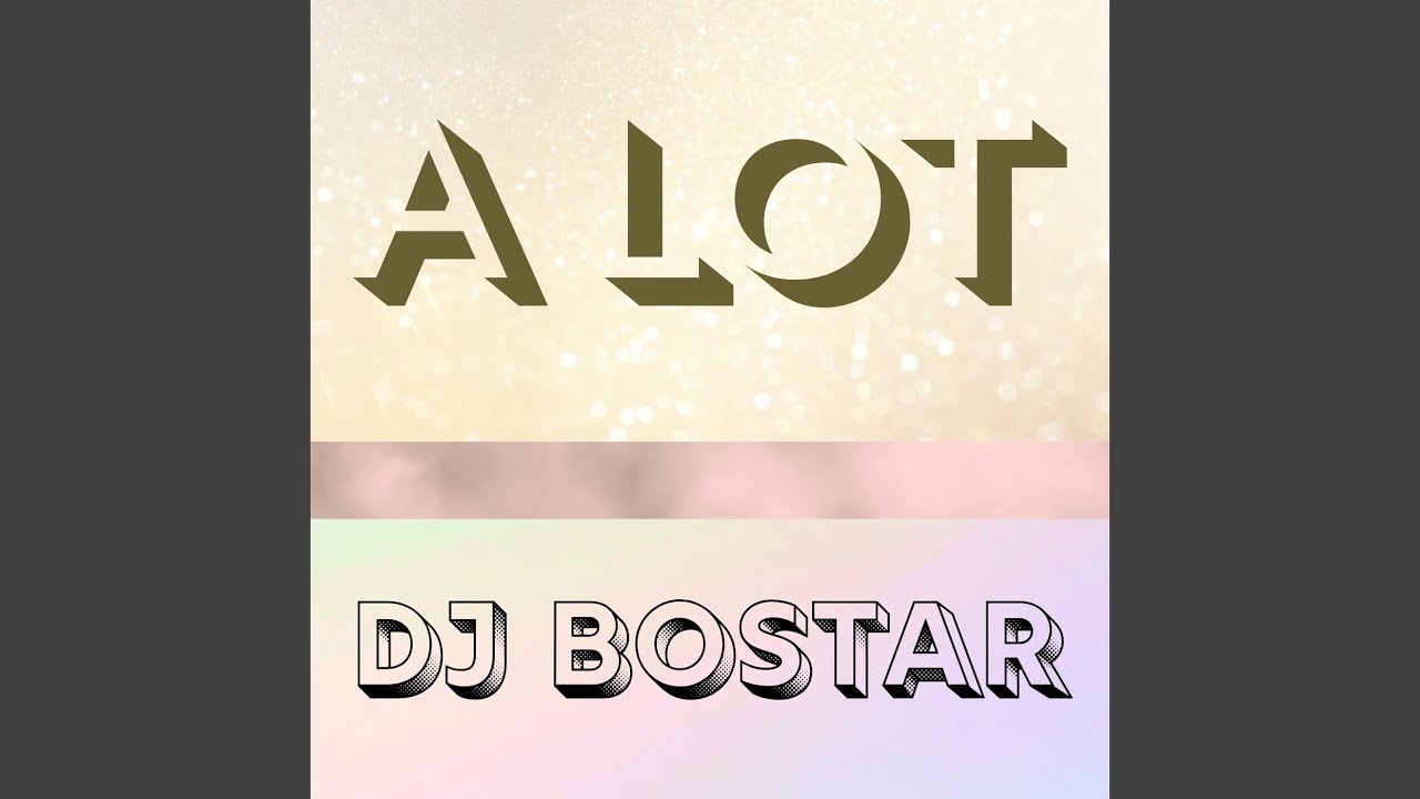 A Lot - YouTube