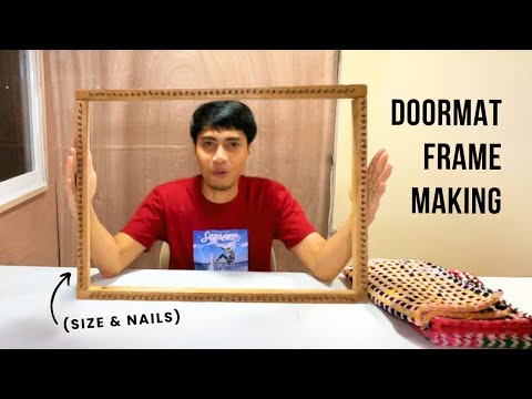 DOORMAT FRAME Making (Hulmahan ng Basahan) | Size & Nail Guide