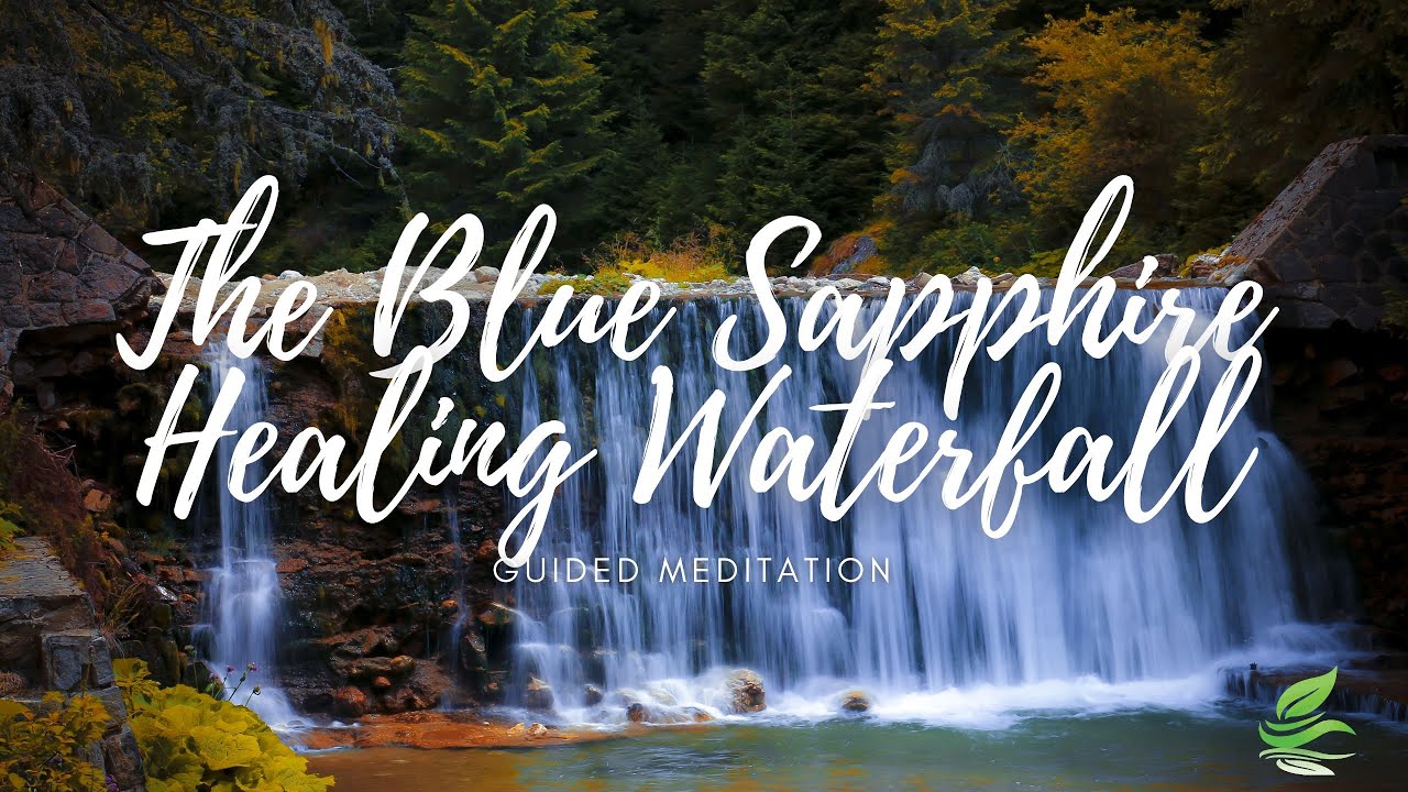 The Blue Sapphire Healing Waterfall - YouTube