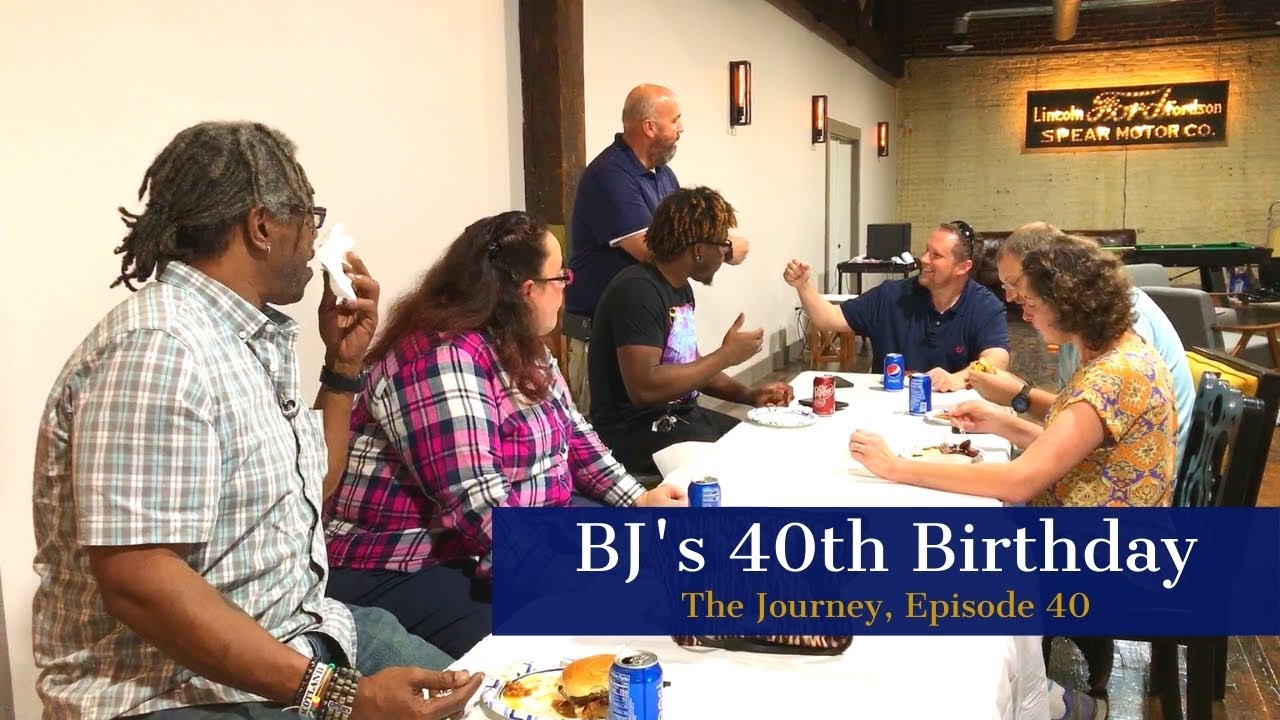The Journey Episode 40 - BJ's 40th Birthday - YouTube