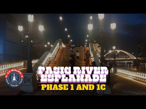 OPEN TO THE PUBLIC!!!! Pasig River Esplanade Phase 1 and 1C (latter ...