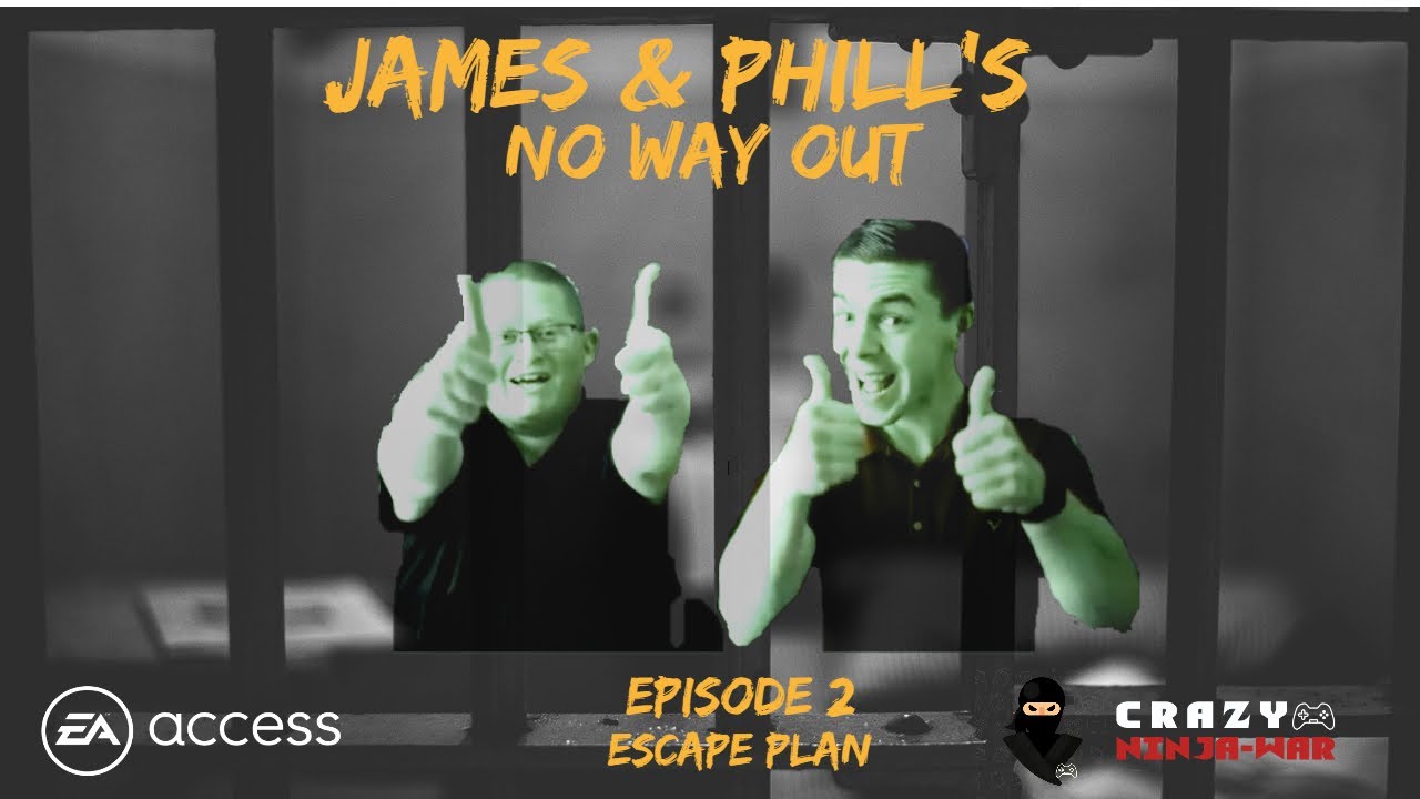 James & Phill's No Way Out Episode 2 Escape Plan - YouTube