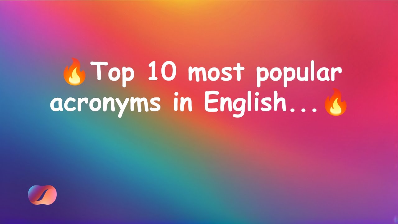 🔥 10 popular acronyms in English 🔥 - YouTube