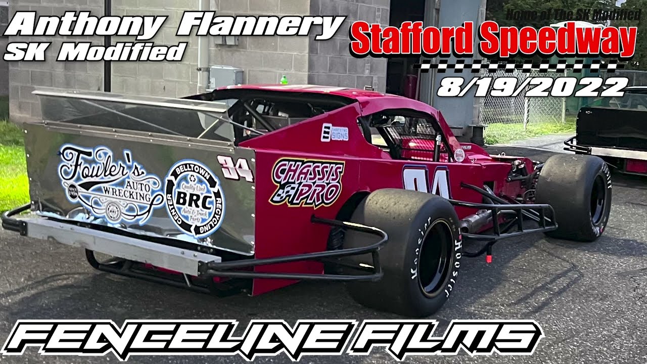 Anthony Flannery SK Modified Stafford Speedway 8/19/2022 - YouTube