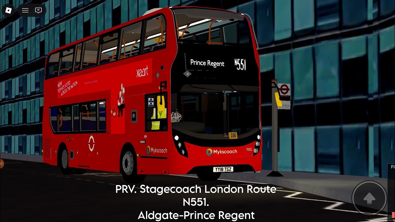 PRV. Stagecoach London Route N551. Aldgate-Prince Regent 11052 YY18 TGZ ...