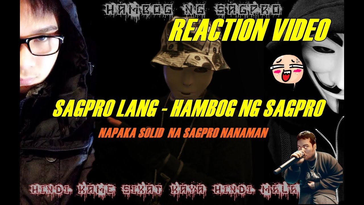 SAGPRO LANG - HAMBOG NG SAGPRO ( REACTION VIDEO ) - YouTube