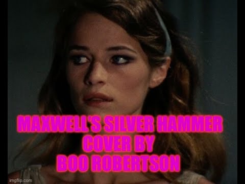 Maxwell’s Silver Hammer cover by Boo Robertson #thebeatles - YouTube