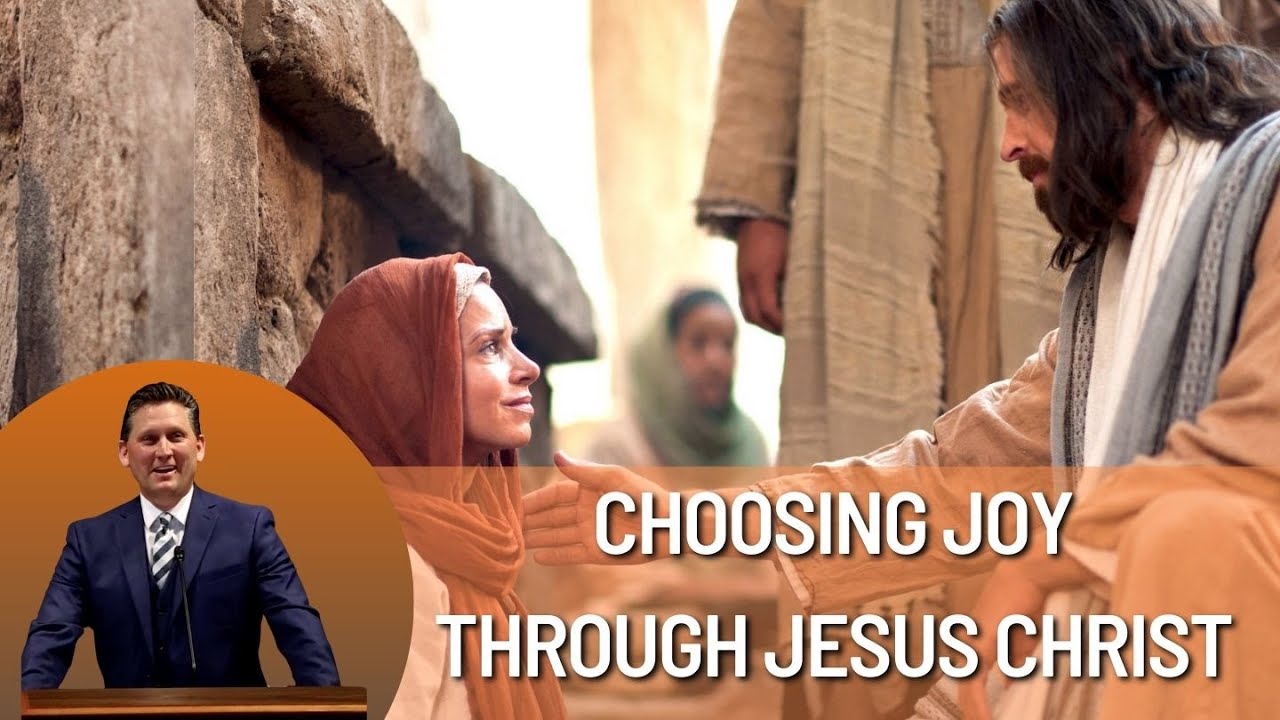 Choosing Joy Through Jesus Christ - YouTube
