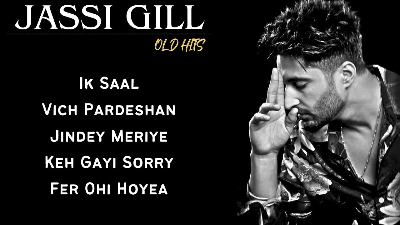 JASSI GILL : JUKEBOX | Romantic Songs | Old Songs | Superhit Punjabi ...