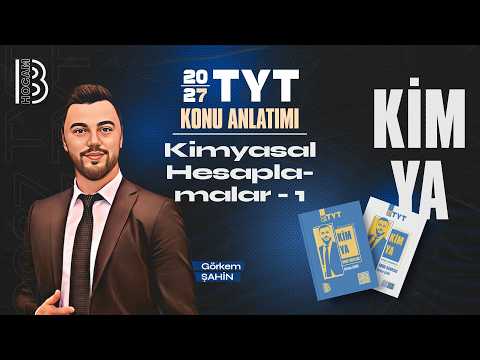 30) TYT Kimya - Kimyasal Hesaplamalar 1 - Görkem ŞAHİN - 2027