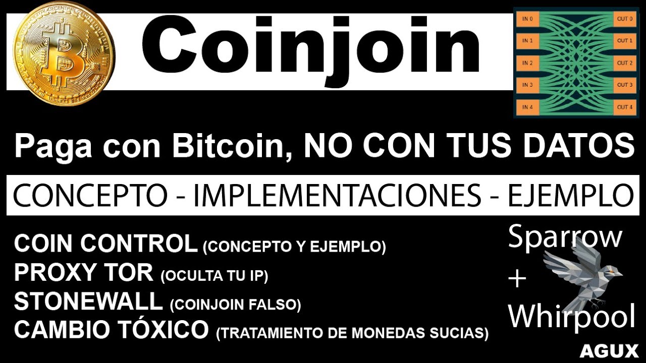 Bitcoin Coinjoin. Concepto. Implementaciones. Ejemplo en Sparrow ...