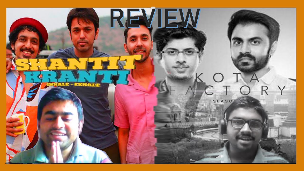 Shantit Kranti and Kota Factory S2 | Review | Good to Watch? - YouTube