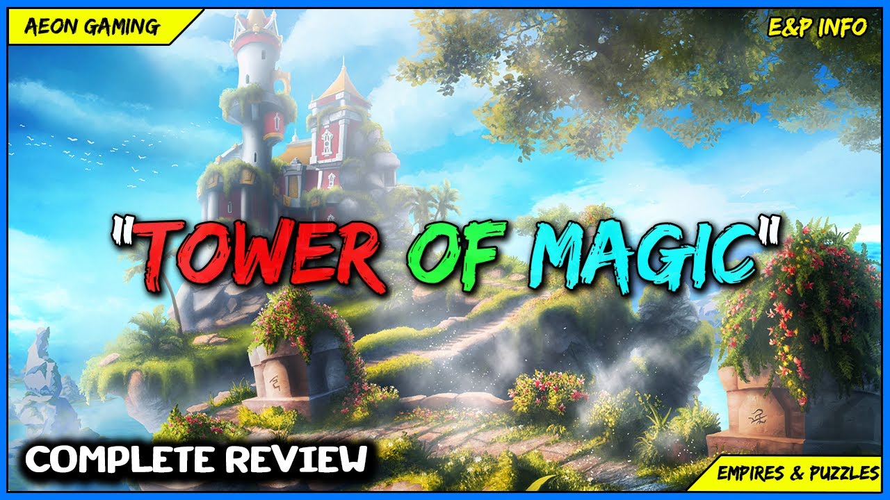 Tower of Magic Full Review - Empires & Puzzles |E&P INFO| - YouTube