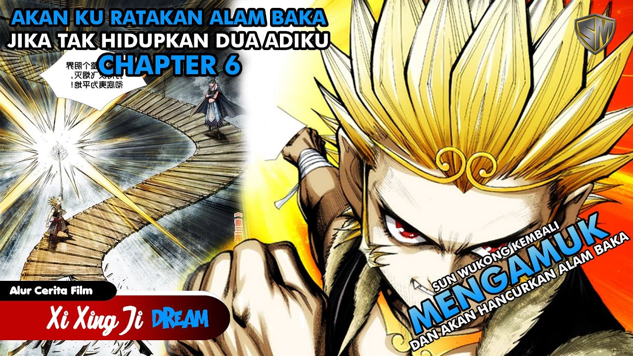 Amukan Sun Wukong Di Alam Baka - Xi Xing Ji Dream Chapter 6 - YouTube