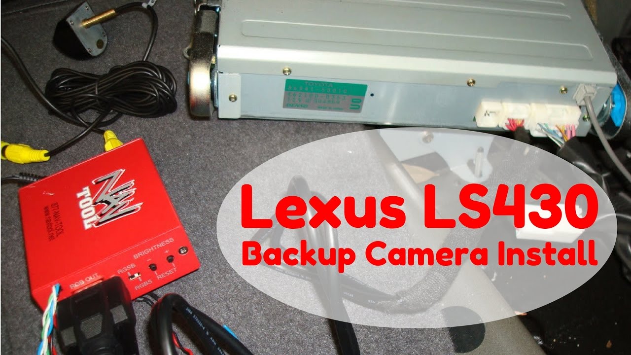 How to install aftermarket backup camera on Lexus LS430 with Mark ...