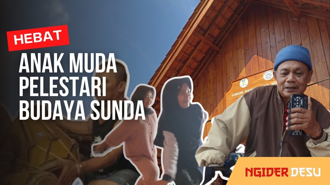 " KEREN " anak anak muda pelestari budaya sunda - YouTube
