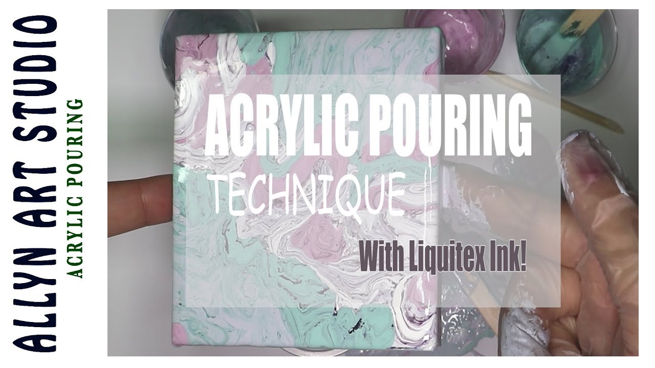 Acrylic Pouring Technique - With Liquitex Ink! - YouTube