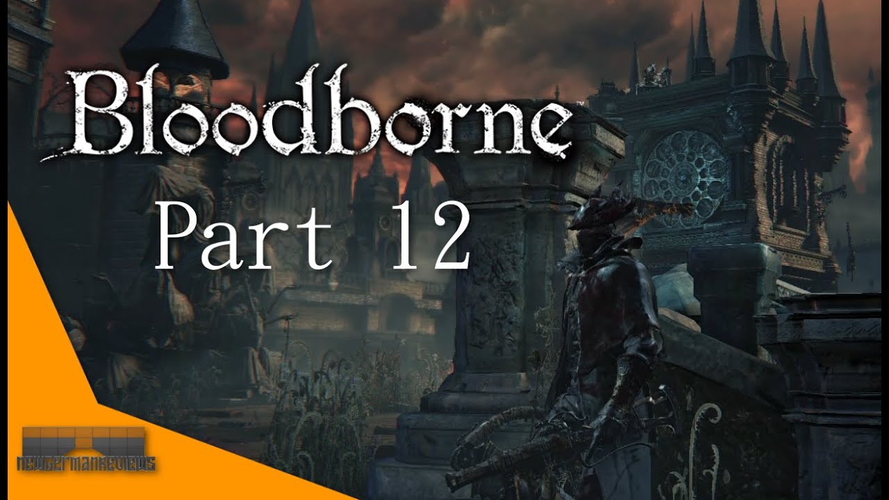 BLOODBORNE | #12 | Alt-Yharnam | Let's Play Bloodborne - YouTube