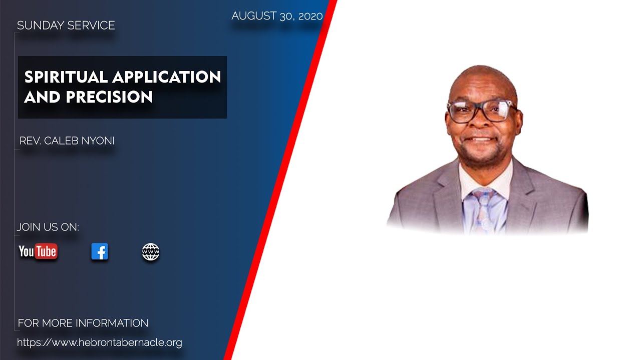 Spiritual Application And Precision - Rev. Caleb Nyoni (Sunday Service ...