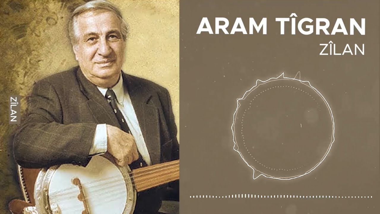 ARAM TÎGRAN - Zilan - YouTube