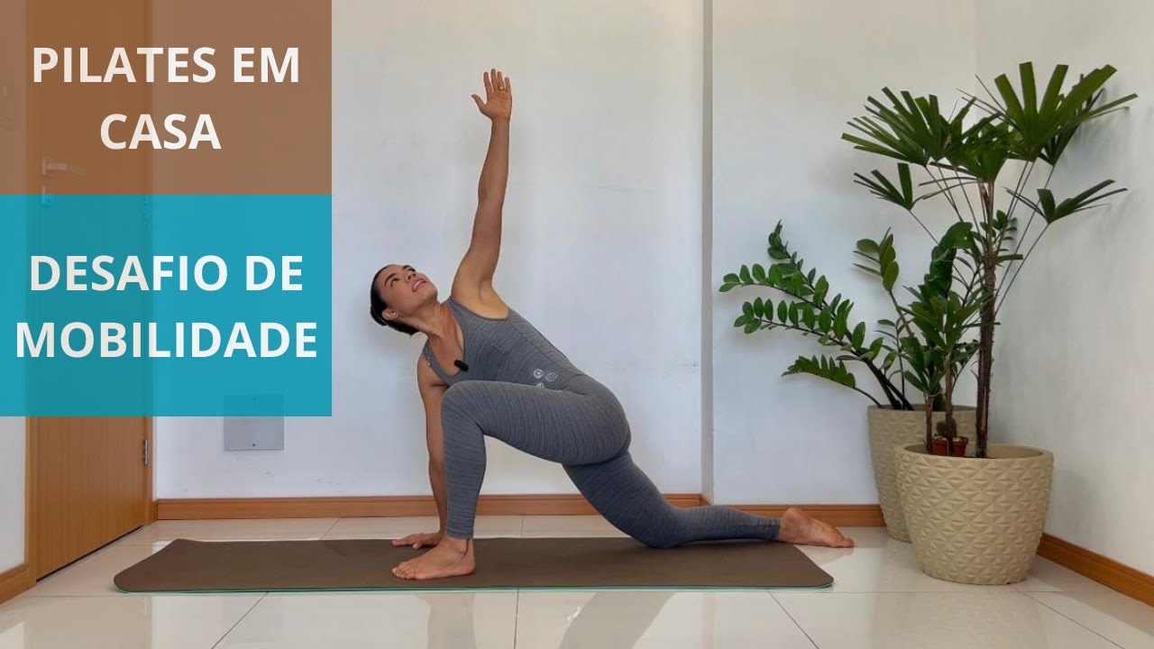 Pilates em casa / Desafio de Mobilidade para o corpo todo - YouTube