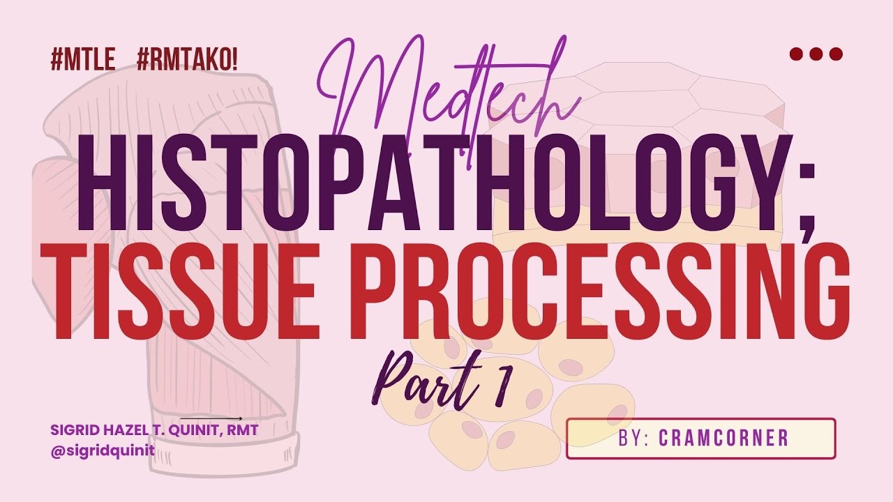 HISTOPATH; TISSUE PROCESSING part 1 #mustknows #medtech #mtle #recalls ...