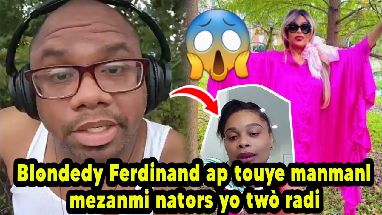 Blondedy Ferdinand ap touye manmanl mezanmi nators yo twò radi - YouTube