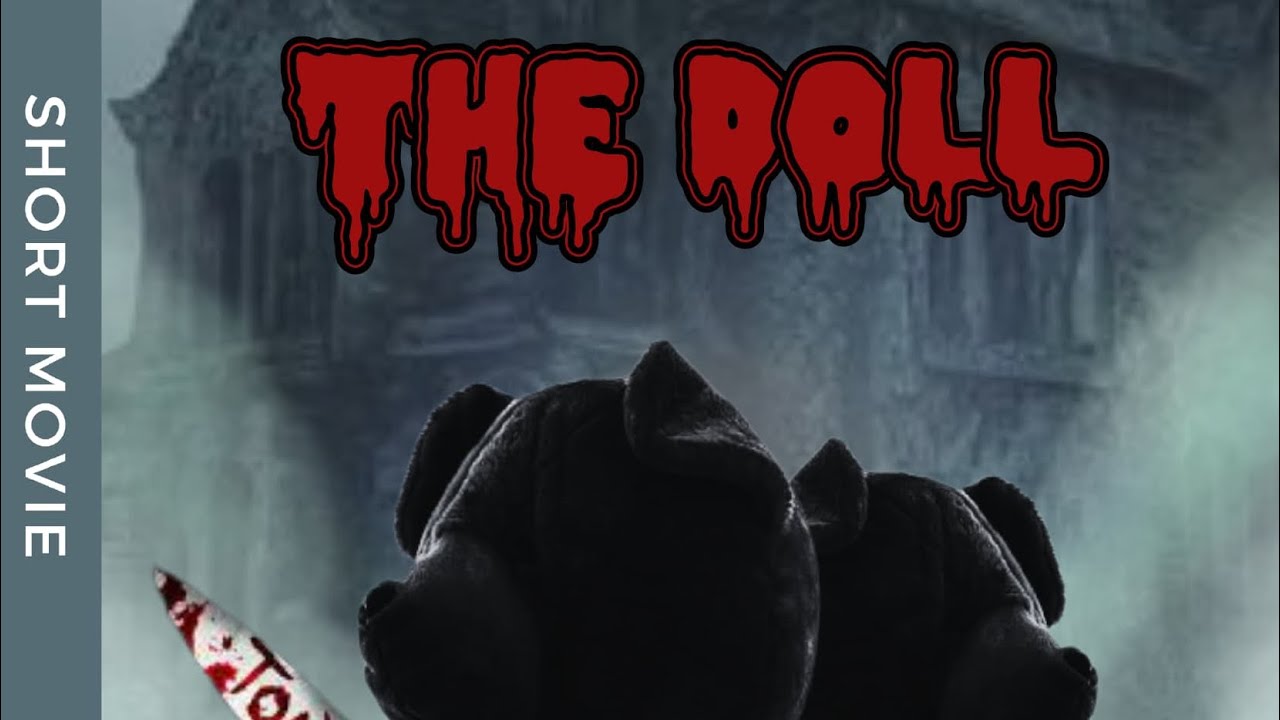 Short Movie "THE DOLL" - YouTube