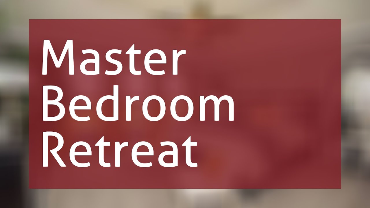 Master Bedroom Retreat Design Ideas - YouTube