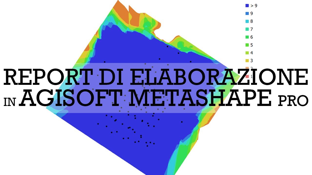 Genera il report di elaborazione con Agisoft Metashape - YouTube