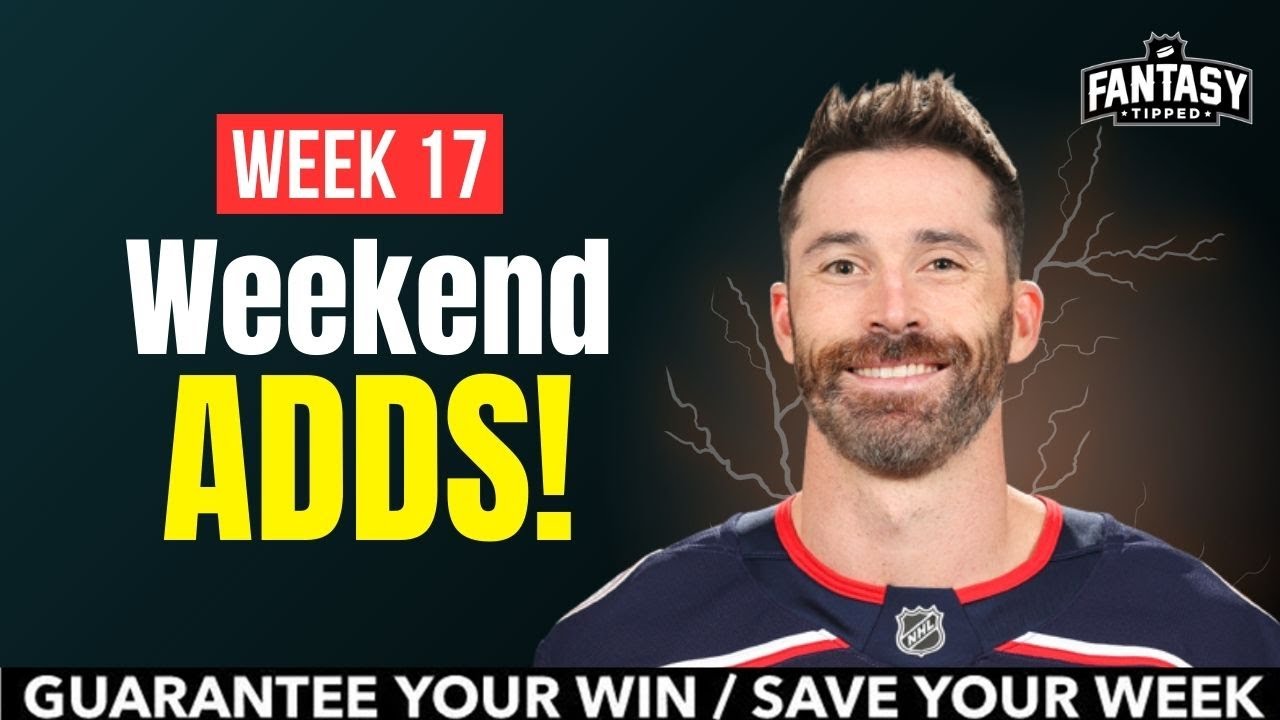 Add THESE Players to WIN Your Week - Weekend Adds - Week 17 - Fantasy ...
