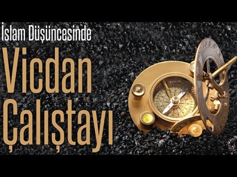 İslam Düşüncesinde Vicdan Çalıştayı - 5. Klasiğin Son Döneminde Vicdan
