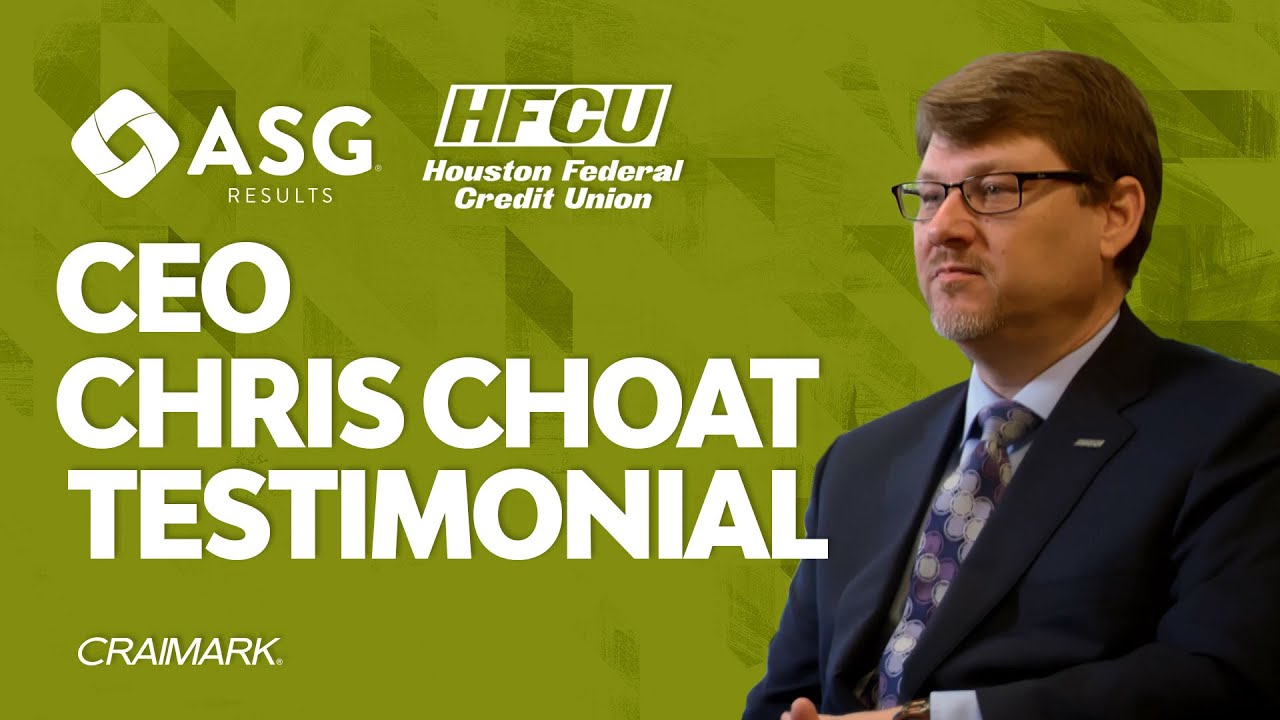 Houston Federal Credit Union - CEO | Chris Choat Testimonial for ASG ...