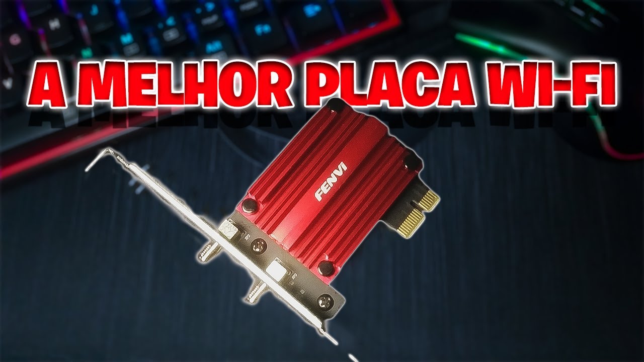 COMO TER INTERNET MAIS RAPIDA COM A MELHOR PLACA DE WI-FI 6 . - YouTube