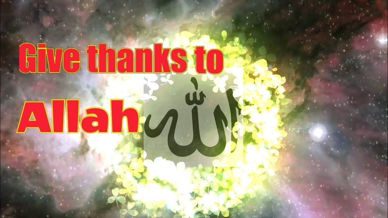 Give Thanks To Allah English Arabic Nashid By Saleh Ahmad YouTube give-thanks-to-allah-english-arabic-nashid-by-saleh-ahmad-youtube